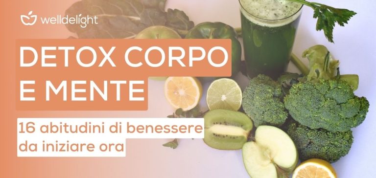 Detox corpo e mente: 16 abitudini di benessere da iniziare ora ...